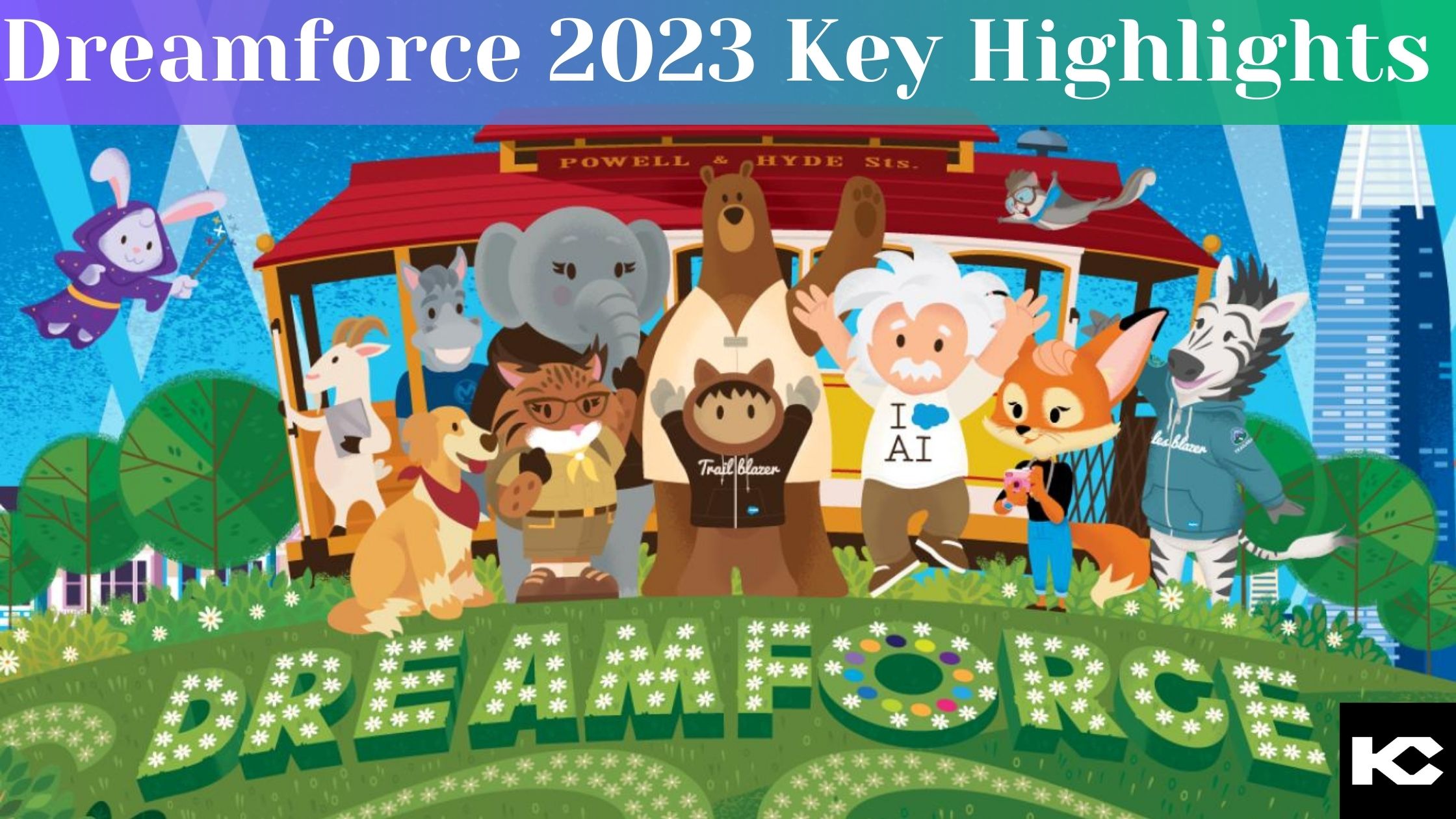 Dreamforce 2023 Key Highlights - Kizzy Consulting-Top Salesforce Partner